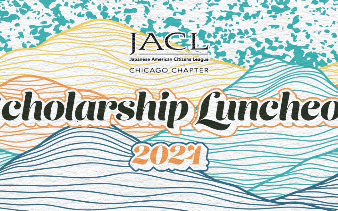 Join us for the 2024 Scholarship Luncheon | JACL Chicago